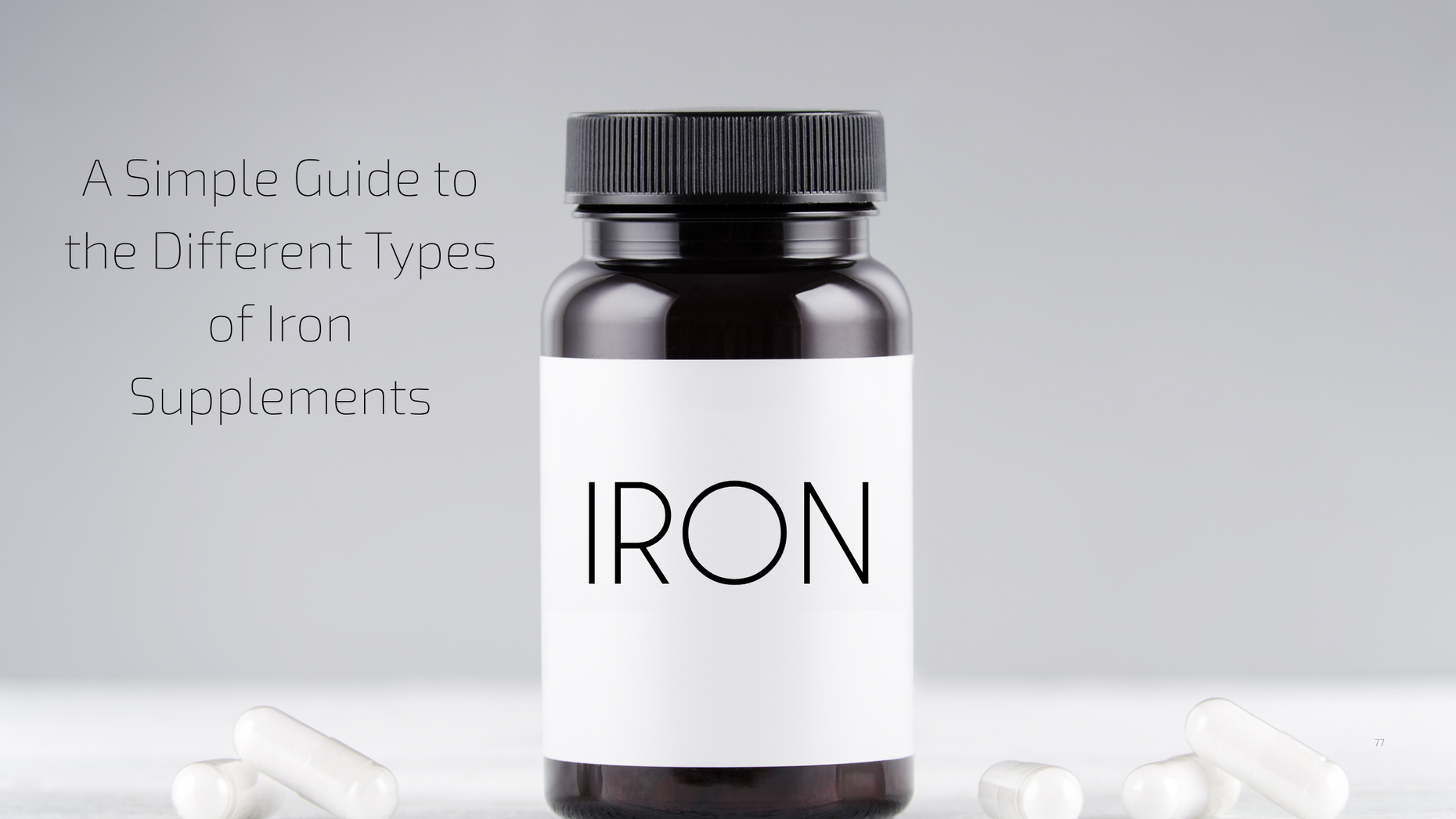 A Simple Guide to the Different Types of Iron Supplements – The Organic ...