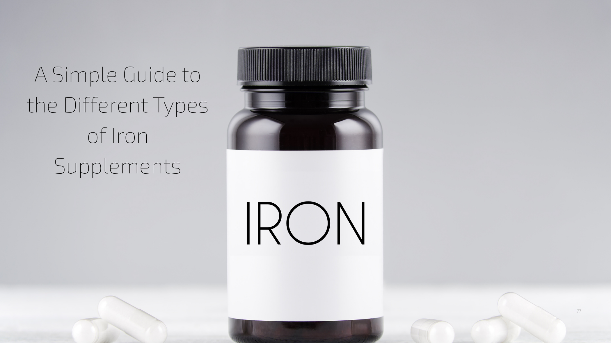 A Simple Guide to the Different Types of Iron Supplements – The Organic ...